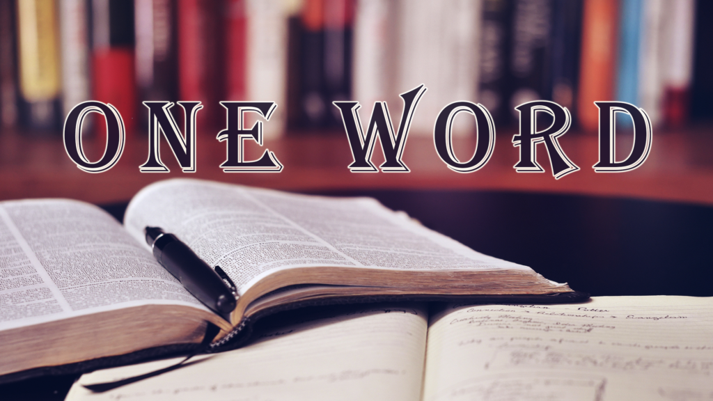 A Sermon in One Word-In-Person and Virtual Worship - TN Valley ...